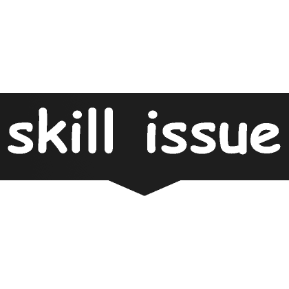 Skill Issue Roblox