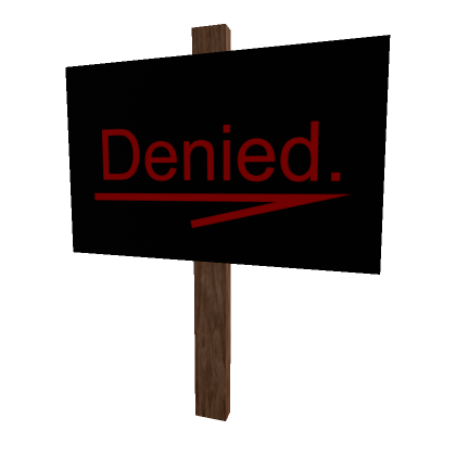 Denied Sign - Roblox