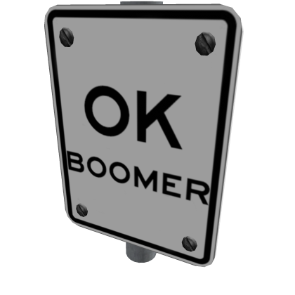 OK Boomer Sign | Roblox Item - Rolimon's