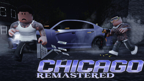 Chicago Remasterizado - Roblox