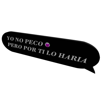 YO NO PECO PERO POR TI LO HARIA | Roblox Item - Rolimon's