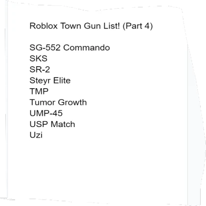 Roblox Town Gun list! Part 4!