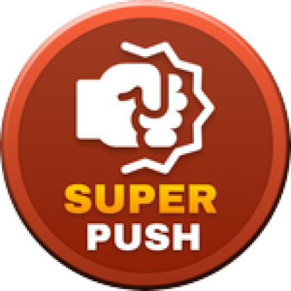 SUPER Push - Roblox