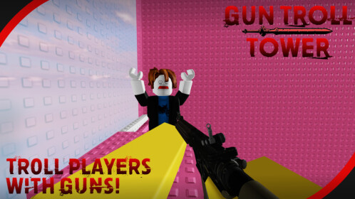Gun Troll Tower - Roblox