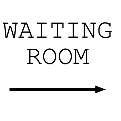 Waiting Room Sign