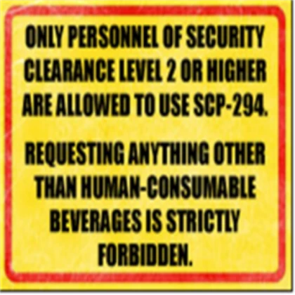 SCP-294 Caution sign