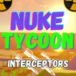 ☢️Nuke Tycoon Nuclear☢️[INTERCEPTORS] | Roblox Game - Rolimon's