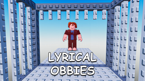 Lyrical Obbies [NEW MAP] - Roblox