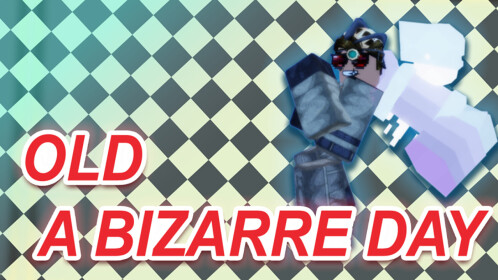 [Atualização] Velho Dia Bizarro - Roblox