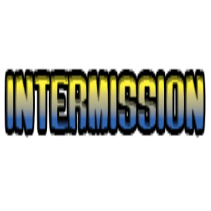 INTERMISSION