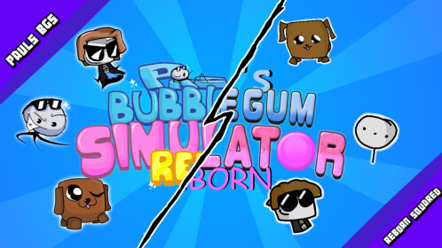 [ 300K ] Paul's Bubble Gum Simulator Reborn2 - Roblox