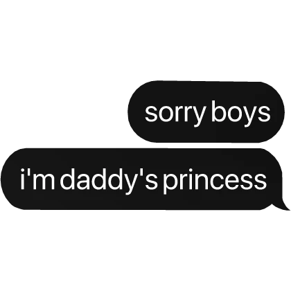 sorry boys, i'm daddy's princess | Roblox Item - Rolimon's
