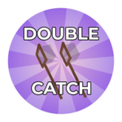 Double Catch Chance! - Roblox