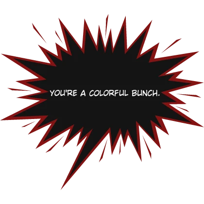 You're a colorful bunch - SHADOW | Roblox Item - Rolimon's