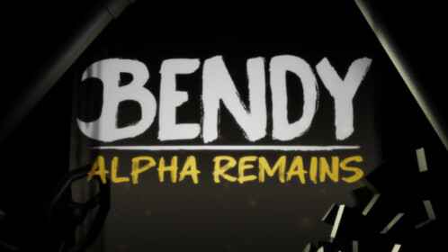 (Atualização Final) Bendy: Alpha Remains - Roblox
