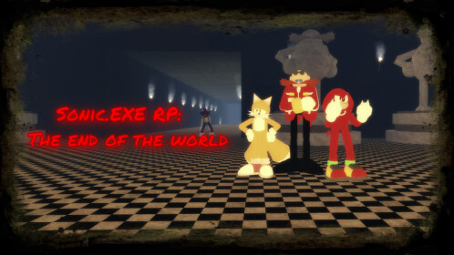 Sonic.EXE RP: 세상의 끝 - Roblox