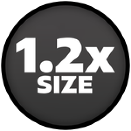 x1.2 Size - Roblox
