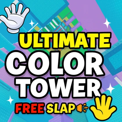 Ultimate Color Tower [FREE SLAP ] Stats | Rotrends