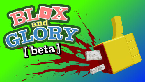 Blox ve Glory (YENİLENEN beta) - Roblox