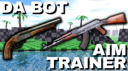 Da-Bot-Zieltrainer [1v1 | FFA] - Roblox