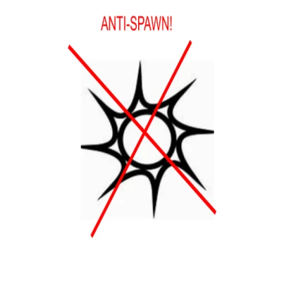 ANTI SPAWN