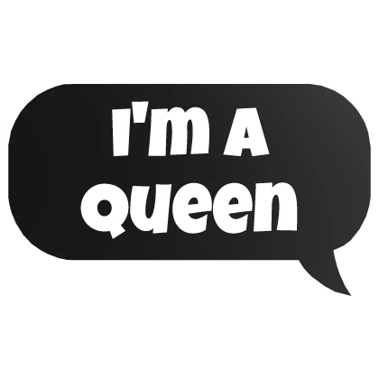 i'm a queen text | Roblox Item - Rolimon's