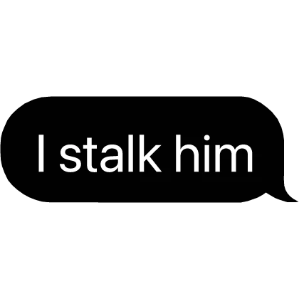 I stalk him text | Roblox Item - Rolimon's