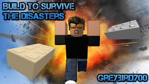 Build to Survive the Disasters - Roblox