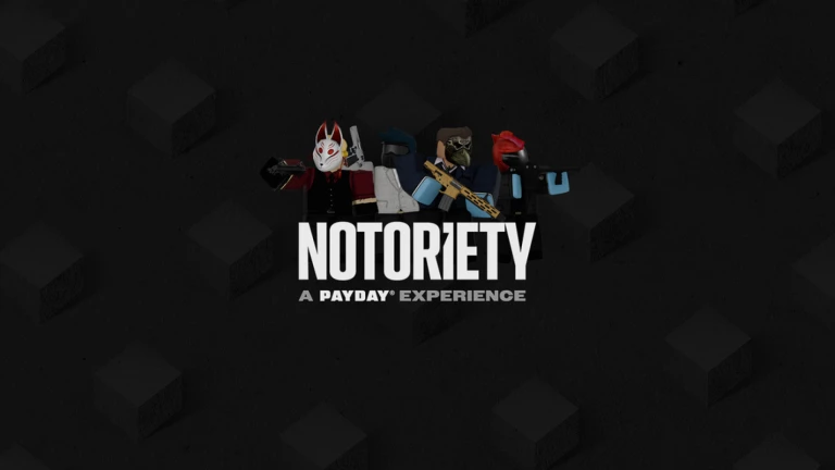 Notoriety: A PAYDAY® Experience - Roblox