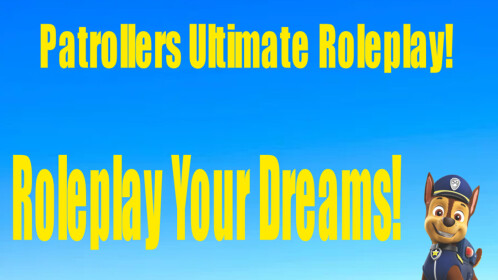 ¡Patrollers Ultimate Roleplay! (ACTUALIZACIÓN DE GAMEPASS) - Roblox