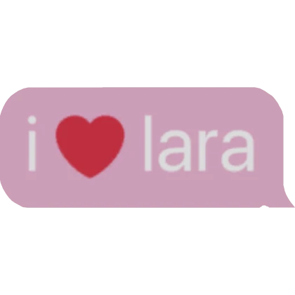 i love lara katseye text pink | Roblox Item - Rolimon's
