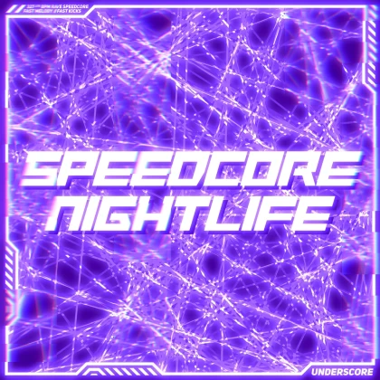 SPEEDCORE NIGHTLIFE