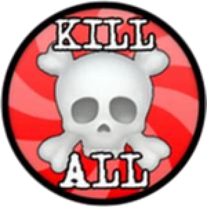 kill all - Roblox