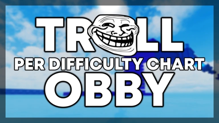 TROLL Obby na tabelę trudności! - Roblox