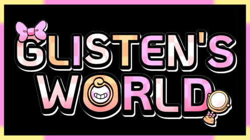 glistens world - Roblox