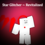 Star Glitcher - Revitalized - Roblox