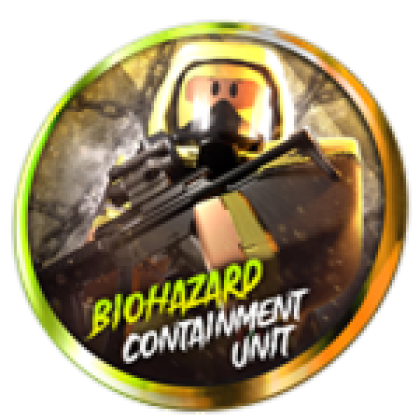 Biohazard Containment Unit - Roblox