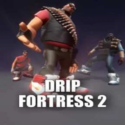 drip fortress 2