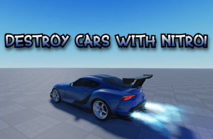 [SUPRA] Destroy Cars with Nitro - Roblox
