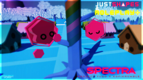 (SPECTRA) Just Shapes & Beats ロールプレイ+ - Roblox