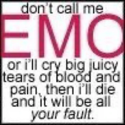 dont call me emo
