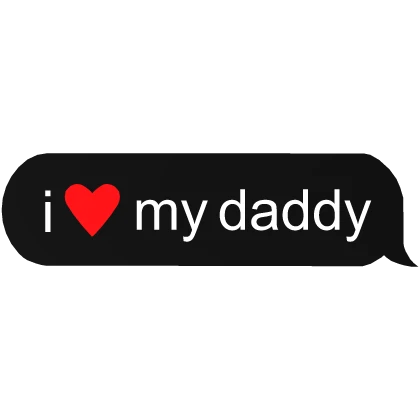 i heart my daddy text | Roblox Item - Rolimon's