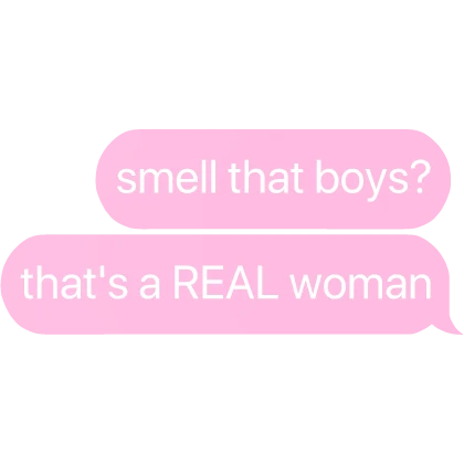 smell that boys? that's a real woman text | Roblox Item - Rolimon's