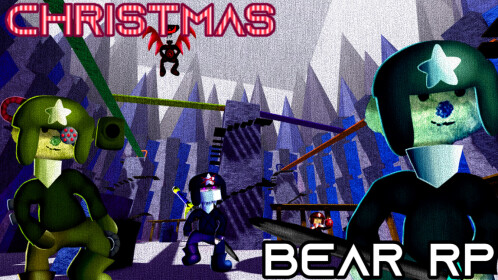 (Christmas) BEAR (Alpha) RP - Roblox