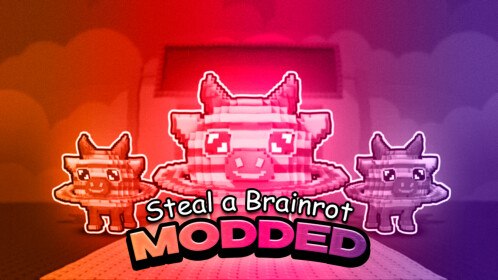 Steal a Brainrot a MODDED - Roblox
