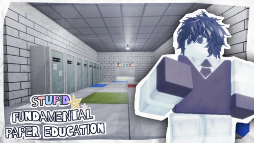 (⭐NOUVEAU!) Stupid Fundamental Paper Education: RP - Roblox
