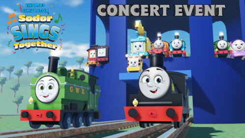 [CONCERT] Thomas Simulator: Sodor Sings Together - Roblox
