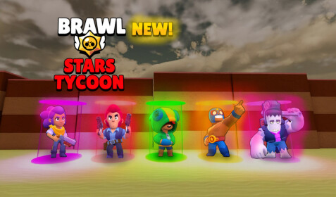 Brawl Stars Tycoon - Roblox