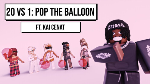 [Pins ] 20 vs 1: Pop The Balloon - Roblox