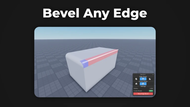 Edge Bevel - Bevel Part Edges & Corners!